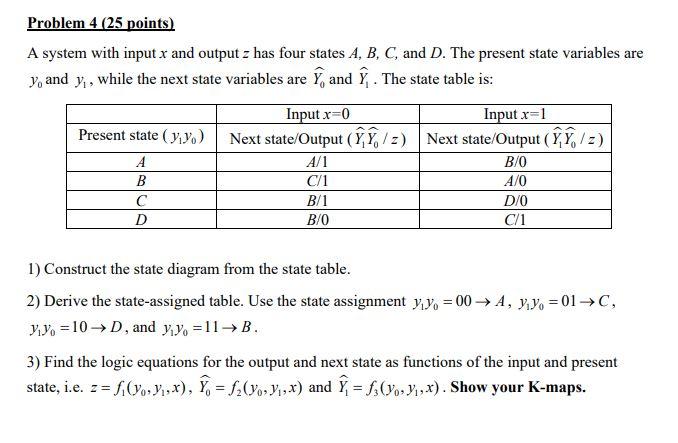 Solved Problem 4 (25 points) A system with input x and | Chegg.com