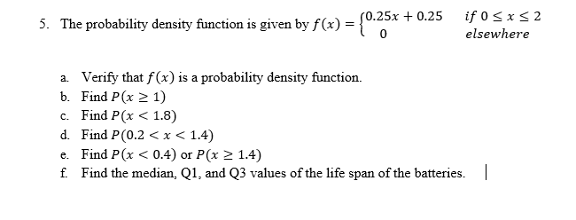 Solved 5. The probability density function is given by f(x) | Chegg.com