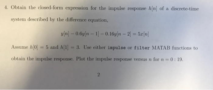 Solved Obtain the closed-form expression for the impulse | Chegg.com