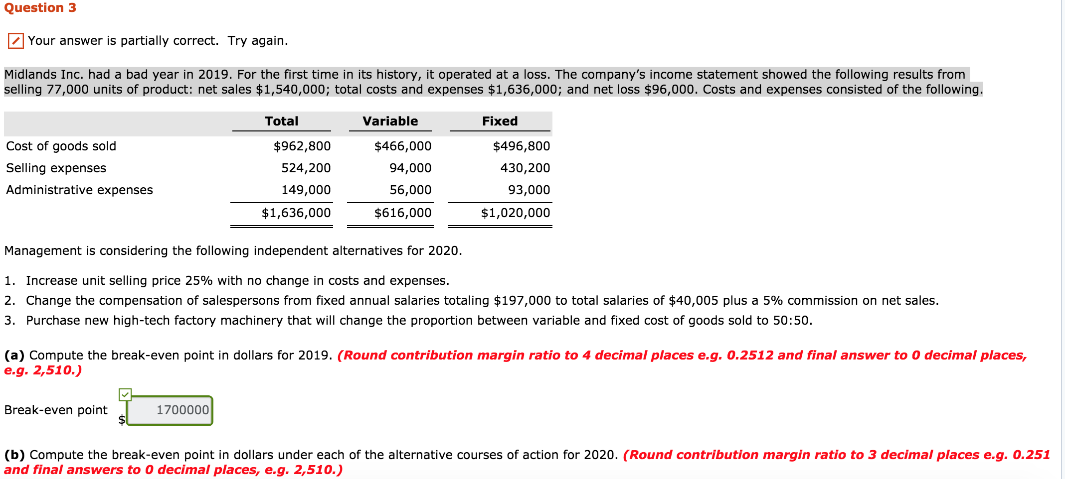 Solved Question 3 Your answer is partially correct. Try | Chegg.com