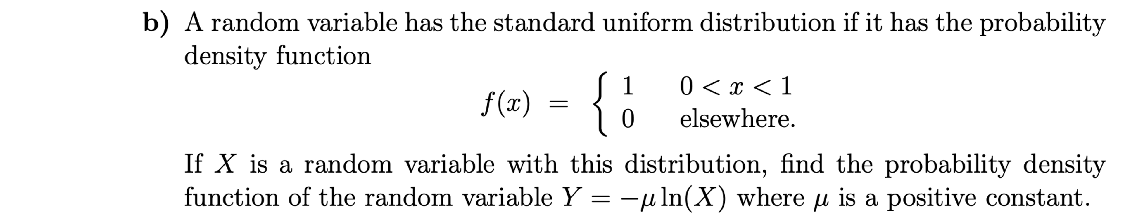 Solved b) ﻿A random variable has the standard uniform | Chegg.com