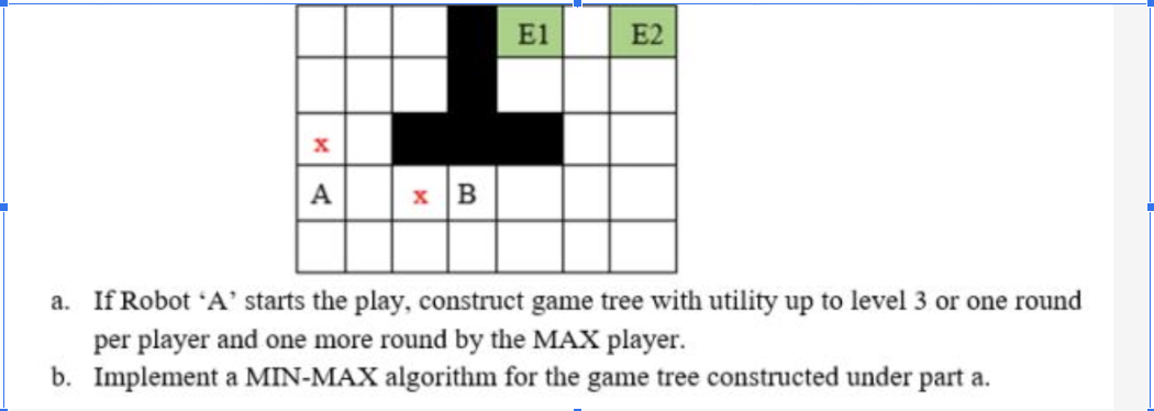 Solved [4+3=7 Marks ] Two Robots A and B competes to leave | Chegg.com