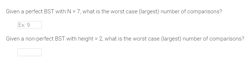 Solved Given a perfect BST with N=7, what is the worst case | Chegg.com