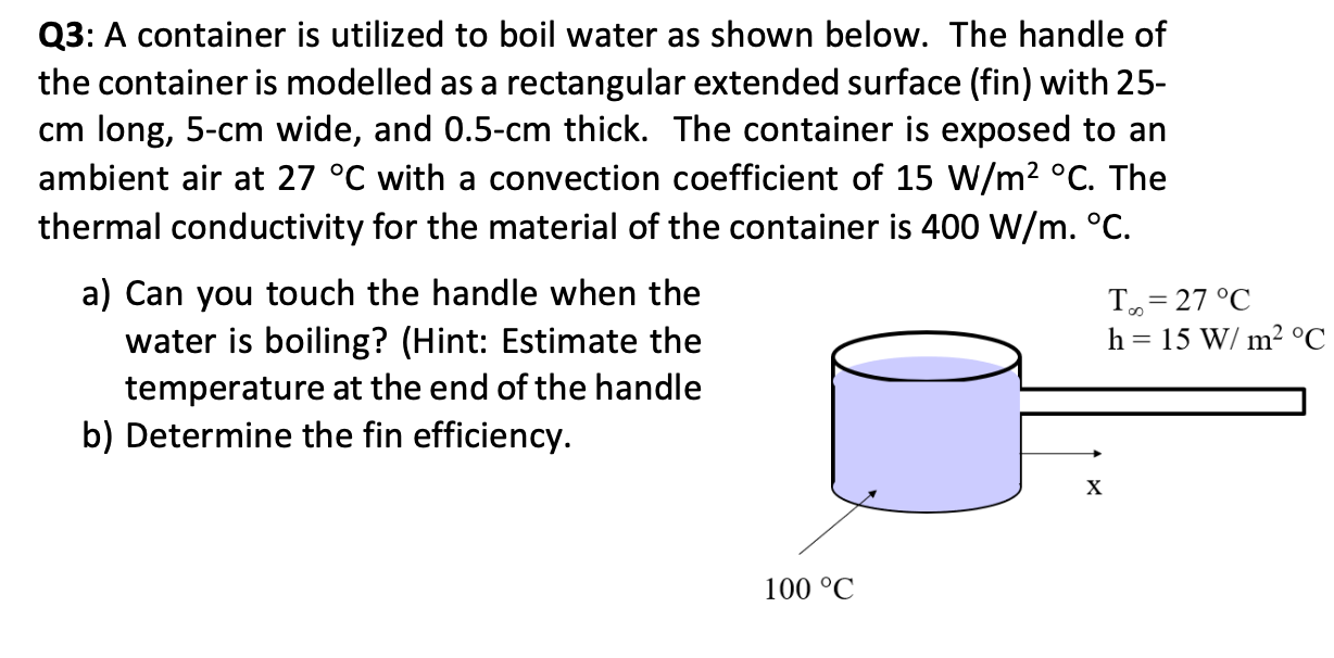 Solved A container is utilized to boil water as shown below. | Chegg.com