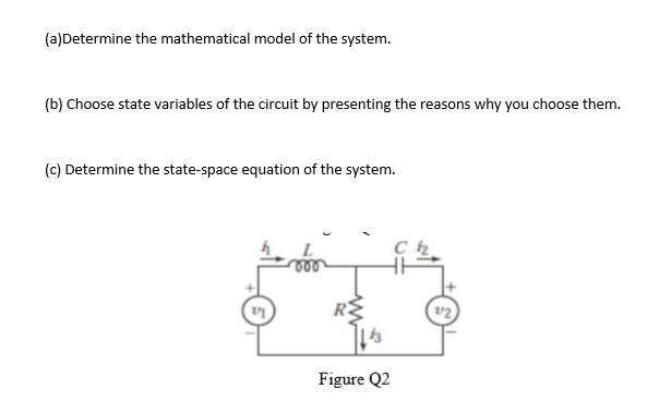 Solved (a)Determine the mathematical model of the system. | Chegg.com
