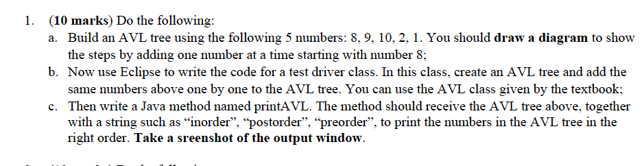 Solved 1. (10 marks) Do the following: a. Build an AVL tree | Chegg.com