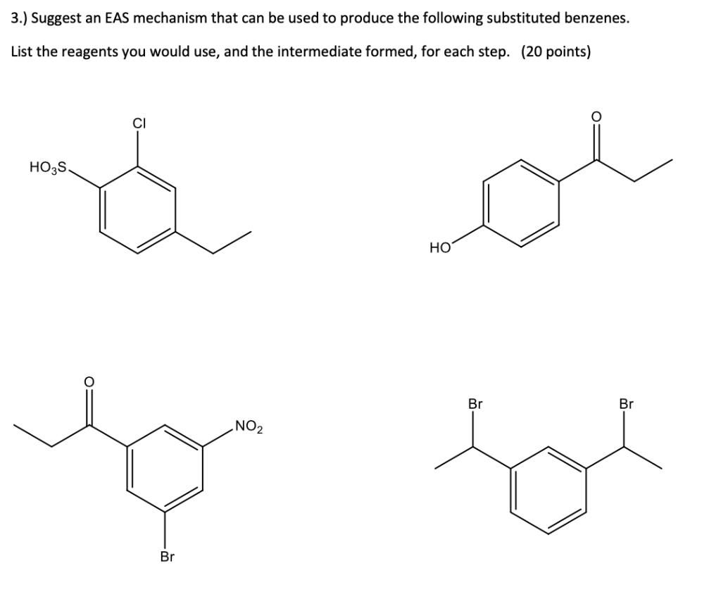 Solved 3.) Suggest an EAS mechanism that can be used to | Chegg.com