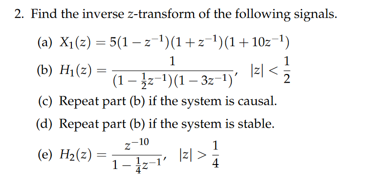 Solved 2. Find the inverse z-transform of the following | Chegg.com
