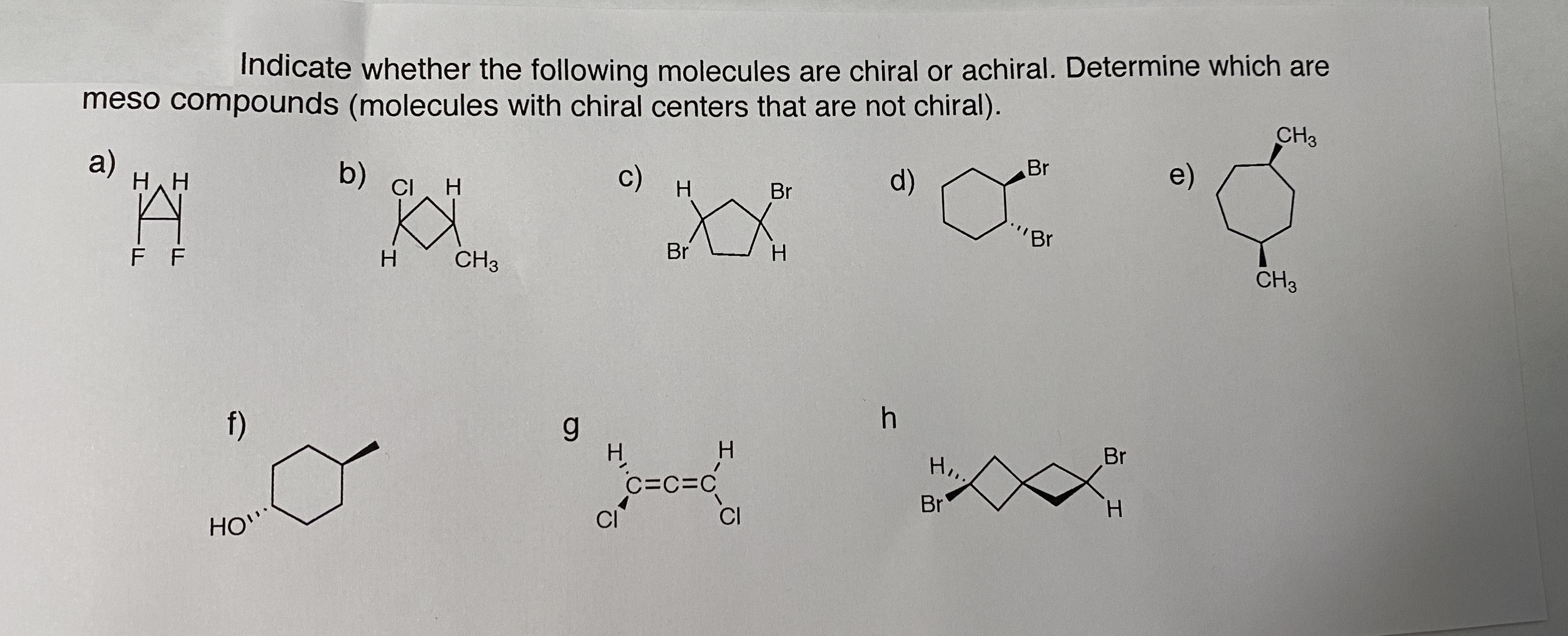 Solved Indicate whether the following molecules are chiral | Chegg.com