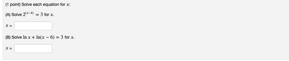 Solved (1 ﻿point) ﻿Solve each equation for x ﻿:(A) ﻿Solve | Chegg.com