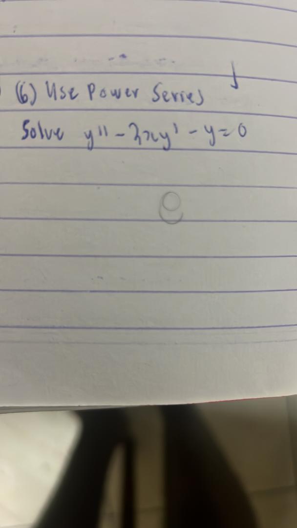 Solved (6) ﻿Use Power SeriesSolve y''-2xy'-y=0 | Chegg.com
