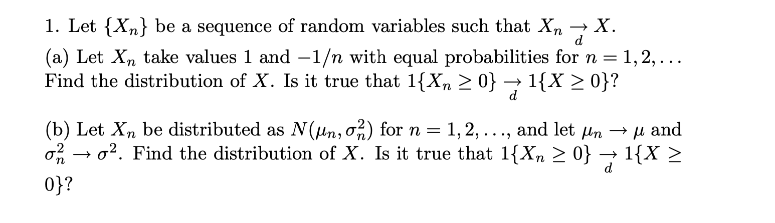 1. Let {Xn} be a sequence of random variables such | Chegg.com