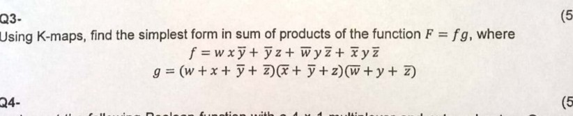 Solved Q3. Using K-maps, find the simplest form in sum of | Chegg.com