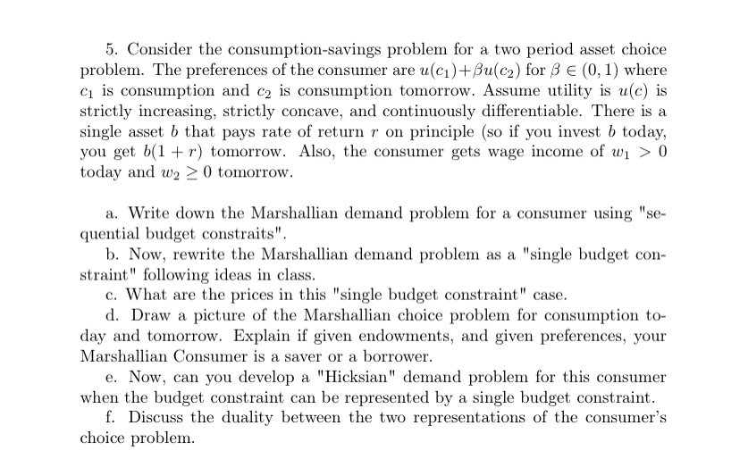 Solved 5. Consider the consumption-savings problem for a two | Chegg.com