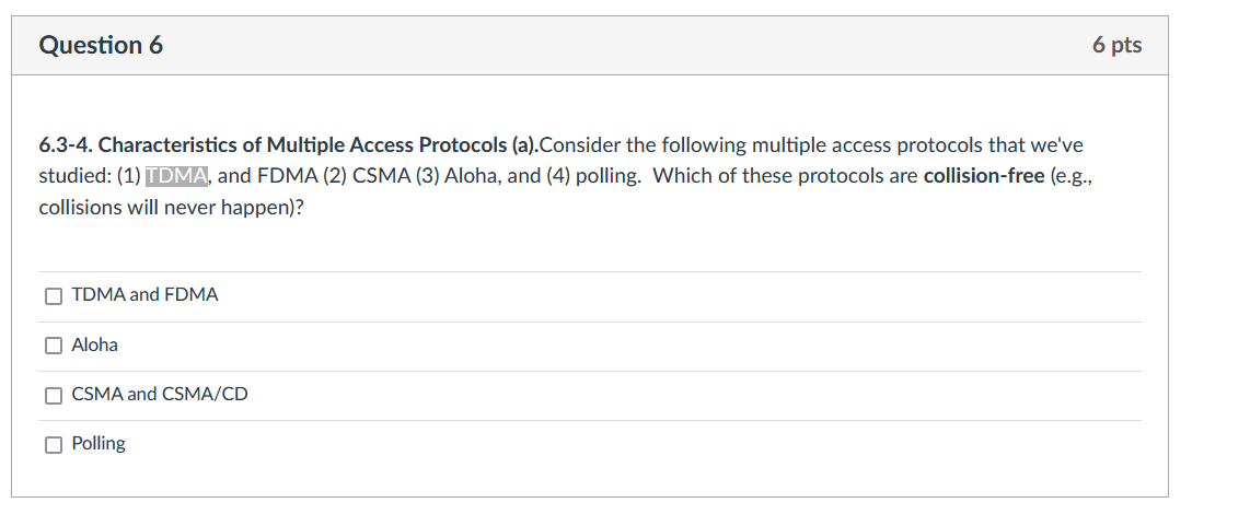 Solved 63 4 Characteristics Of Multiple Access Protocols 
