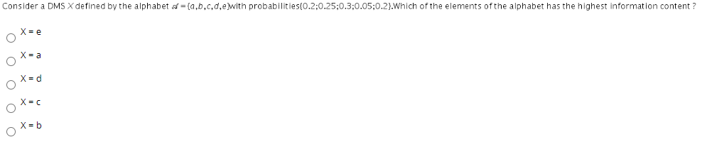 Solved Consider a DMS X defined by the alphabet . | Chegg.com