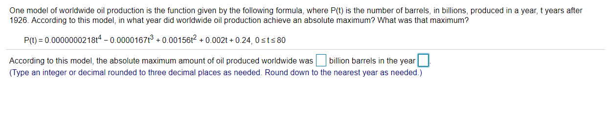 Solved One model of worldwide oil production is the function | Chegg.com
