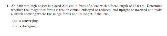 Solved 1. An 8.00 mm high object is placed 20.0 cm in front | Chegg.com