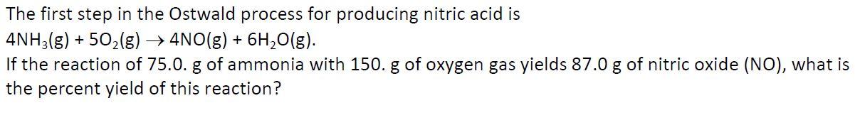 Solved The first step in the Ostwald process for producing | Chegg.com