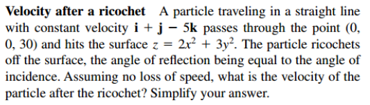 Solved Velocity after a ricochet A particle traveling in a | Chegg.com