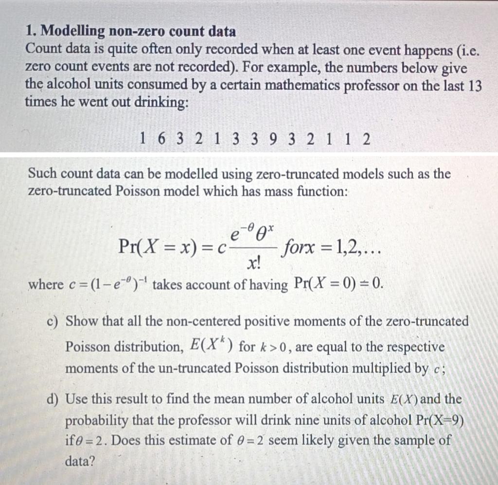 Solved 1. Modelling non-zero count data Count data is quite | Chegg.com