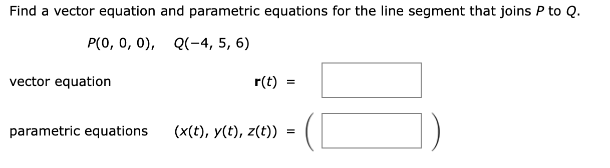 Solved Find a vector equation and parametric equations for | Chegg.com