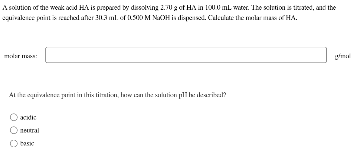 Solved A solution of the weak acid HA is prepared by | Chegg.com