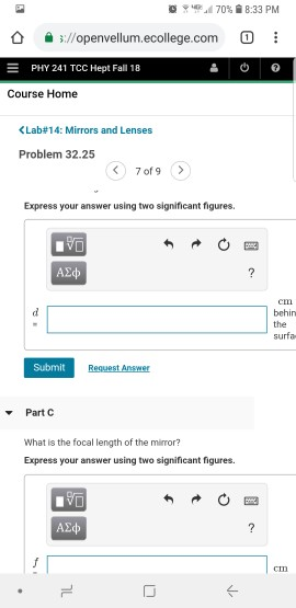 Solved al 70% 8:32 PM @s://openvellum.ecollege.com O PHY 241 | Chegg.com