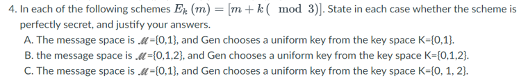 Solved In each of the following schemes Ek(m)=[m+k(mod3)]. | Chegg.com