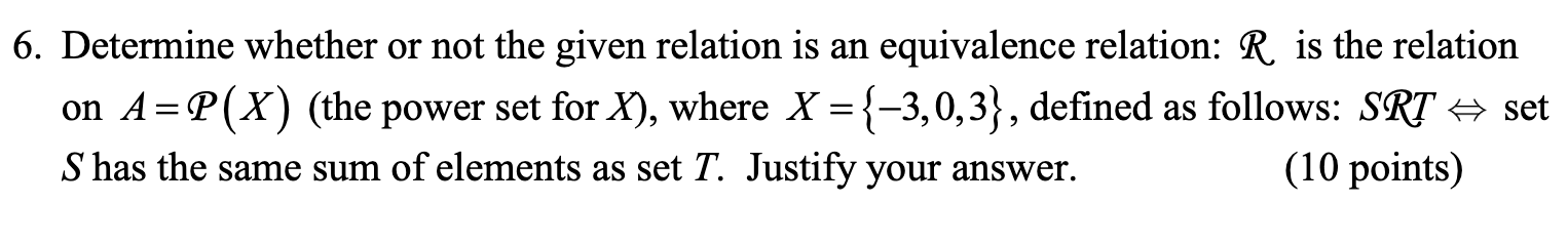 Solved 6. Determine whether or not the given relation is an | Chegg.com
