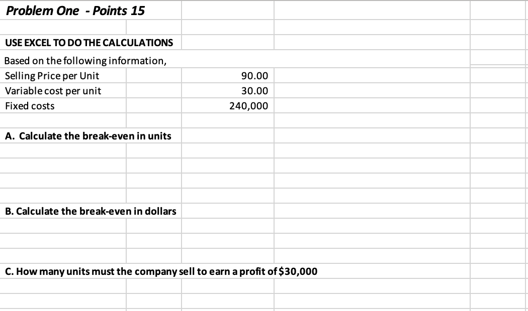 Solved Problem One - Points 15 USE EXCEL TO DO THE | Chegg.com