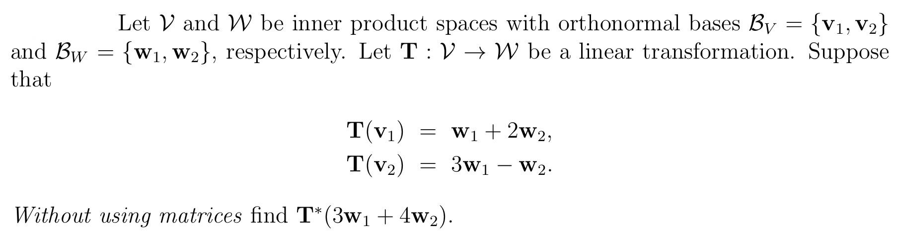 Solved = Let V and W be inner product spaces with | Chegg.com