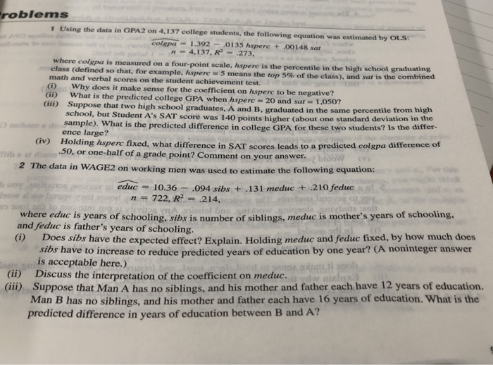 Solved roblems 1 Using the data in GPA2 on 4,137 college | Chegg.com