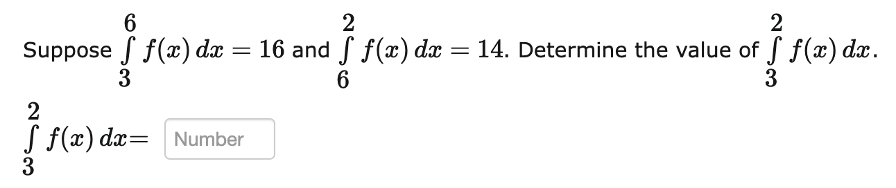 Solved Suppose ∫36f(x)dx=16 and ∫62f(x)dx=14. Determine the | Chegg.com