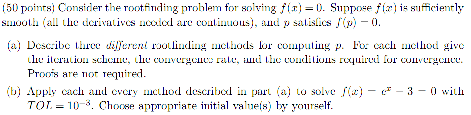 Solved (50 points) Consider the rootfinding problem for | Chegg.com