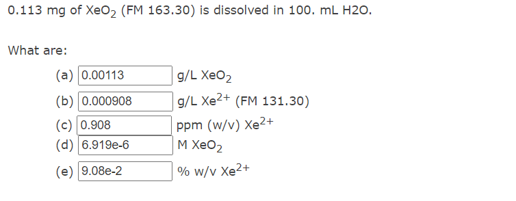 Solved 0.113mg of XeO2(FM163.30) is dissolved in 100.mLH2O. | Chegg.com