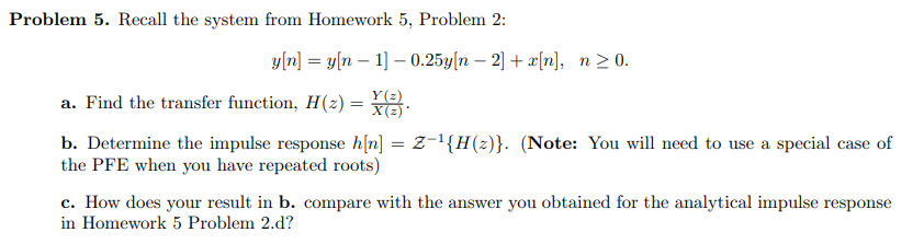 Solved Problem 5. Recall the system from Homework 5, Problem | Chegg.com