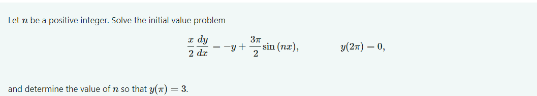 Solved Let n ﻿be a positive integer. Solve the initial value | Chegg.com