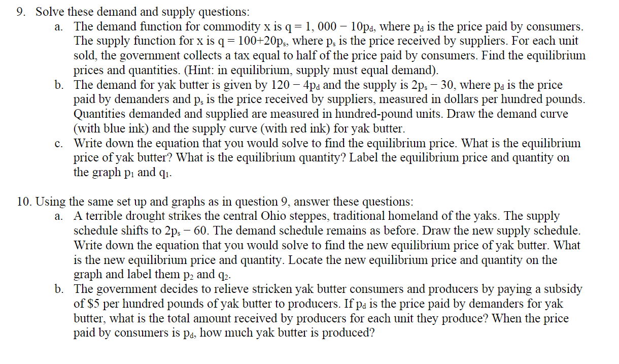 Solved - 9. Solve these demand and supply questions: a. The | Chegg.com