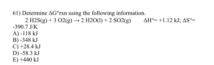 Solved 61) Determine AG°rxn using the following information. | Chegg.com