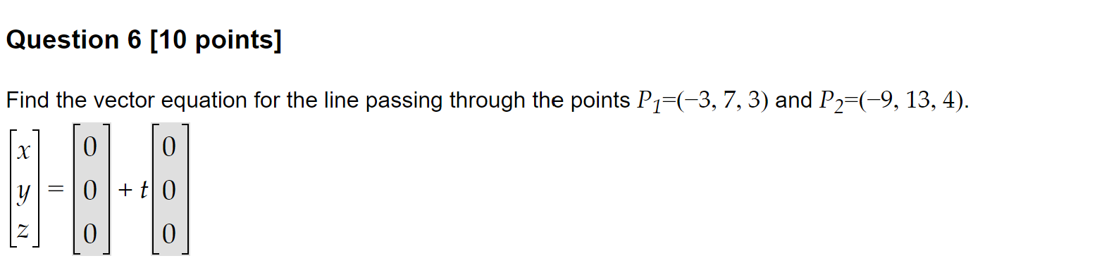 Solved Find the vector equation for the line passing through | Chegg.com