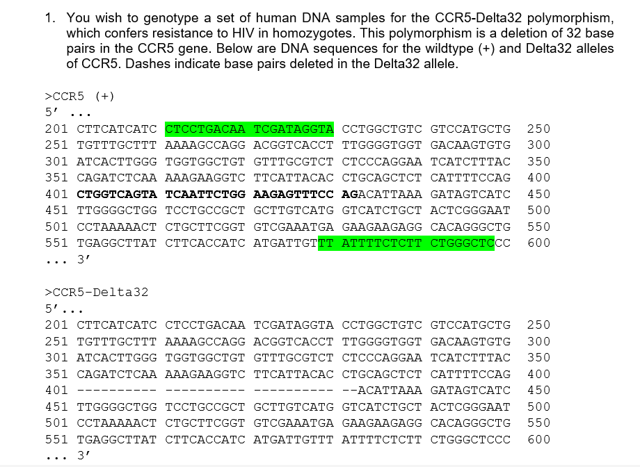 Solved 1. You wish to genotype a set of human DNA samples | Chegg.com