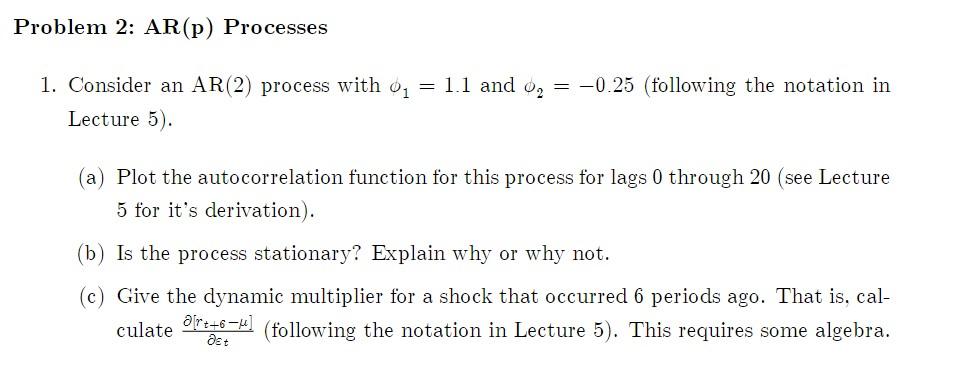 Problem 2: AR(p) Processes = = 1. Consider an AR(2) | Chegg.com