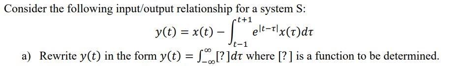 Solved Consider The Following Inputoutput Relationship For 