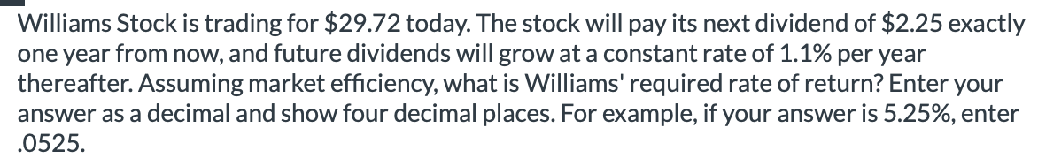 Solved Williams Stock is trading for $29.72 today. The stock | Chegg.com