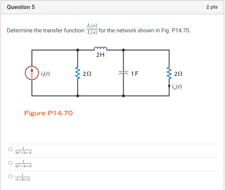 Solved Determine the transfer function Ii(s)Io(s) for the | Chegg.com