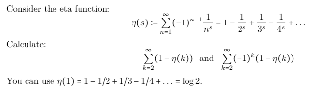 Solved Consider the eta function: 1 (s) := S(-1)^- 1-1- 1 1 | Chegg.com