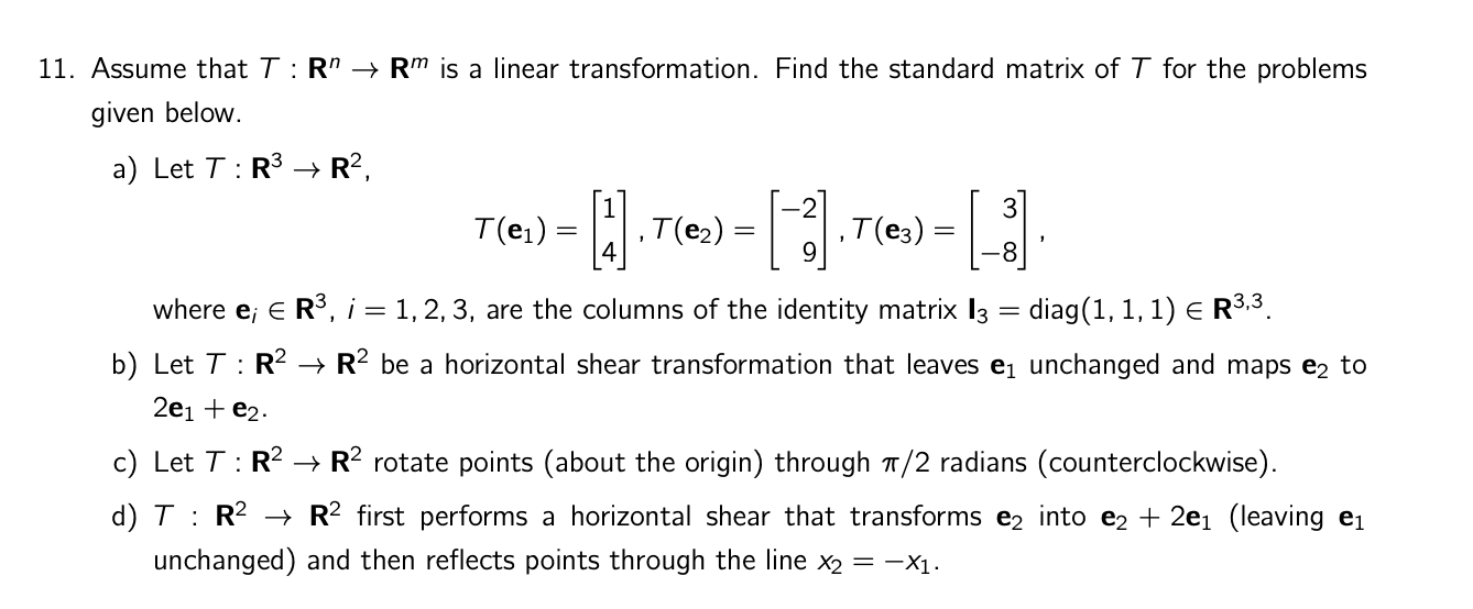 Solved 11. Assume that T:R+ RM is a linear transformation. | Chegg.com