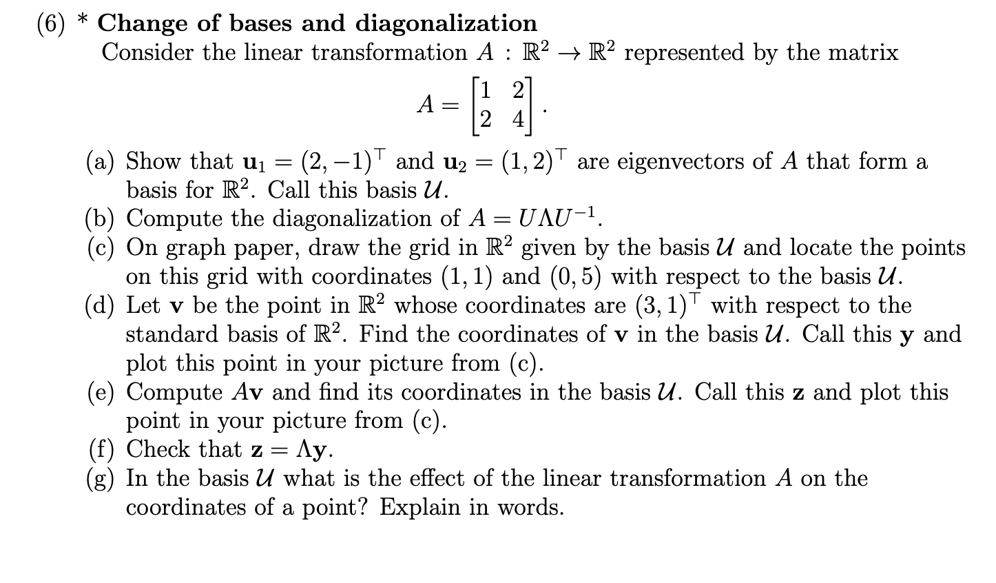 Solved = 1 2 2 (6) * Change of bases and diagonalization | Chegg.com