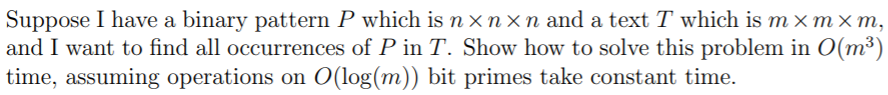 Suppose I have a binary pattern P which is nxnxn and | Chegg.com